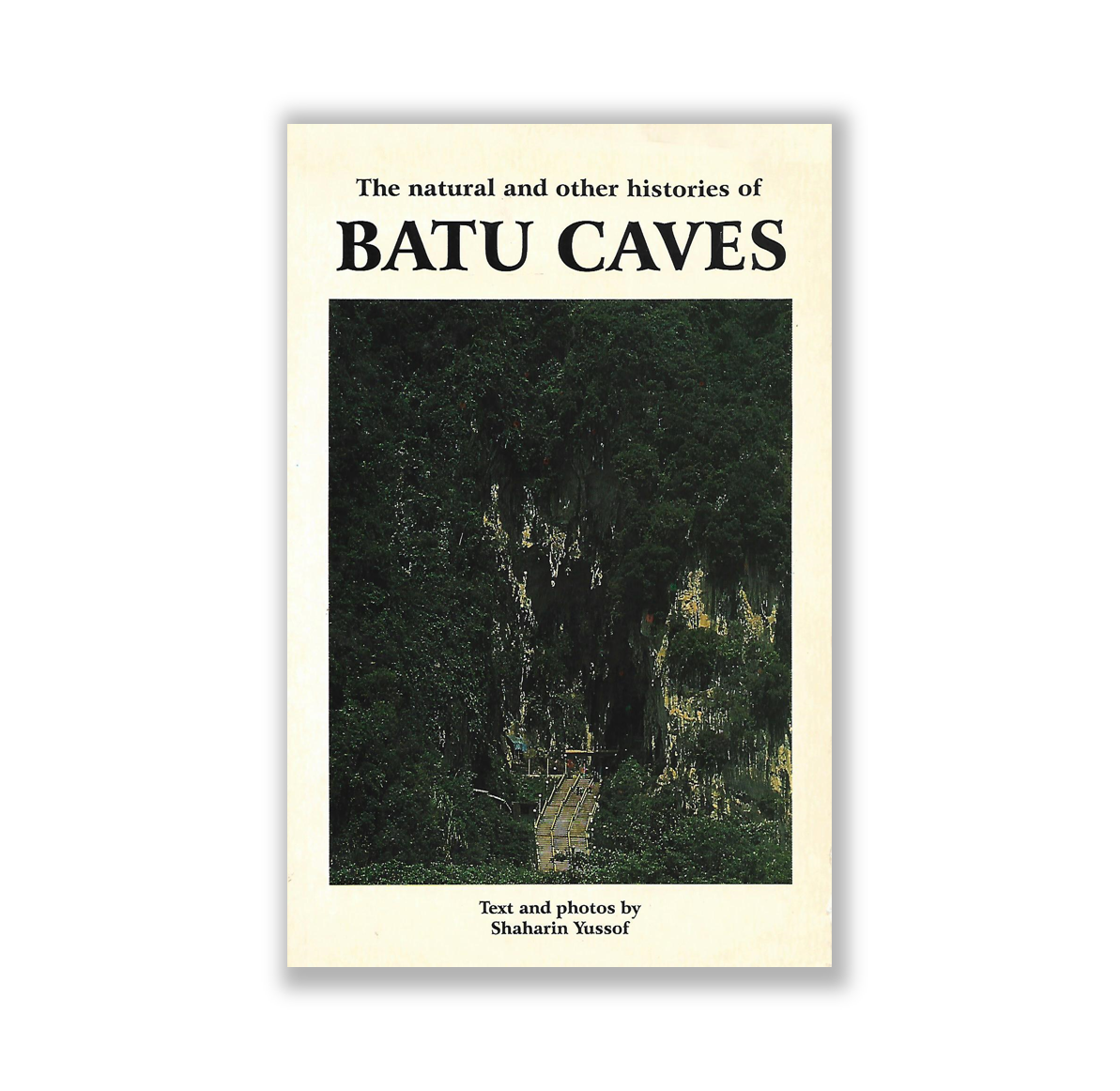 The Natural and other Histories of Batu Caves -Riwayat