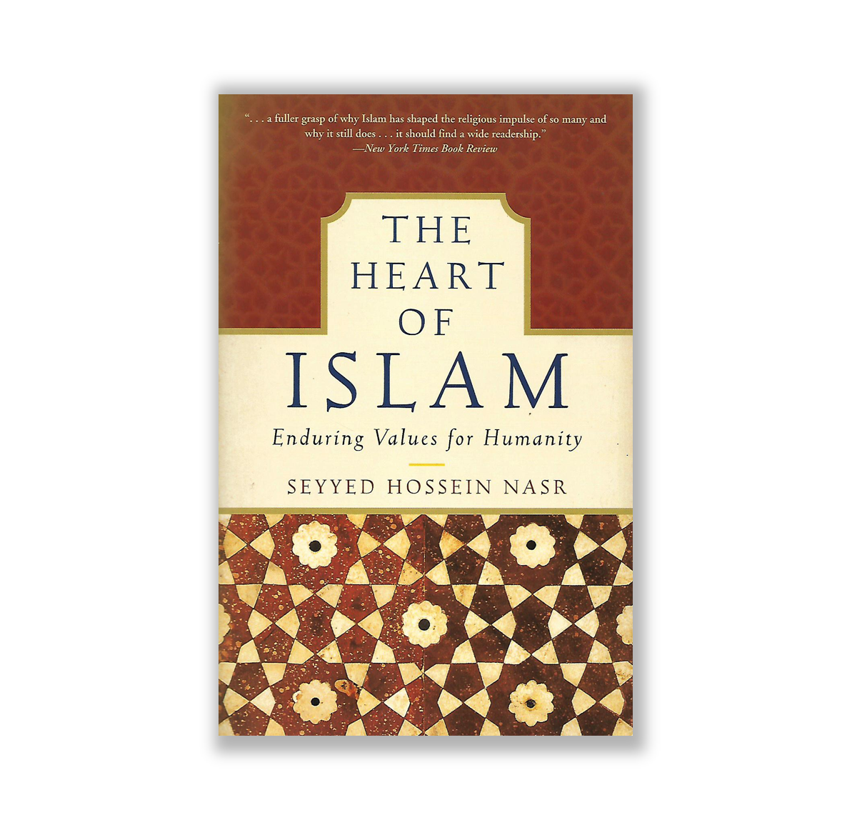 The Heart of Islam: Enduring Values for Humanity -Riwayat