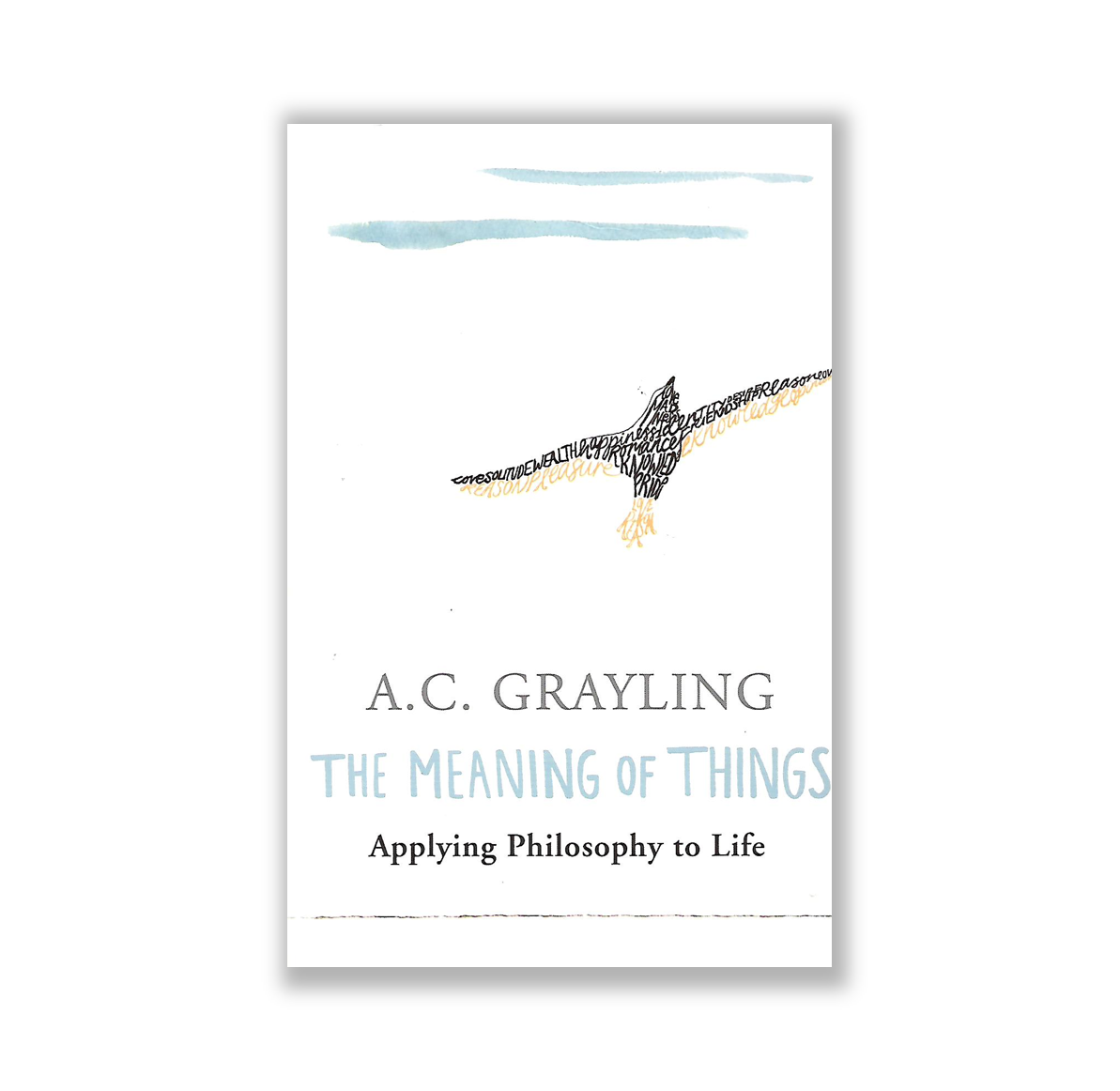 The Meaning of Things: Applying Philosophy to Life -Riwayat