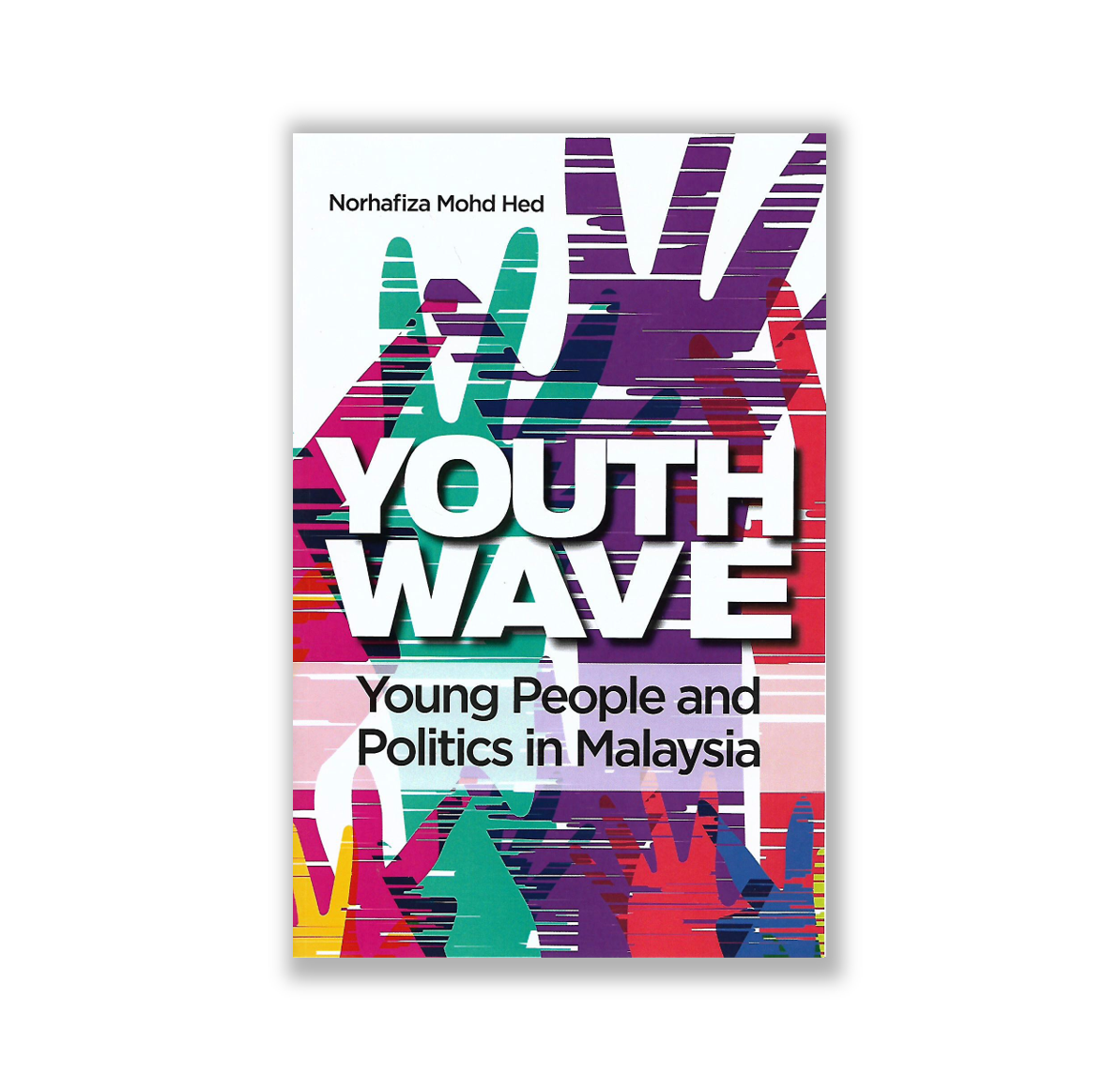 Youth Wave: Young People and Politics in Malaysia -Riwayat