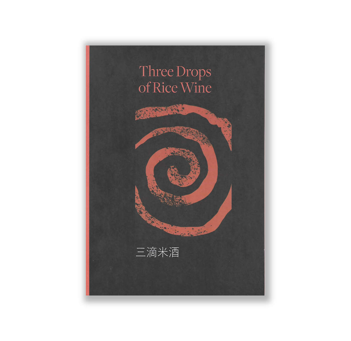 Three Drops of Rice Wine -Riwayat