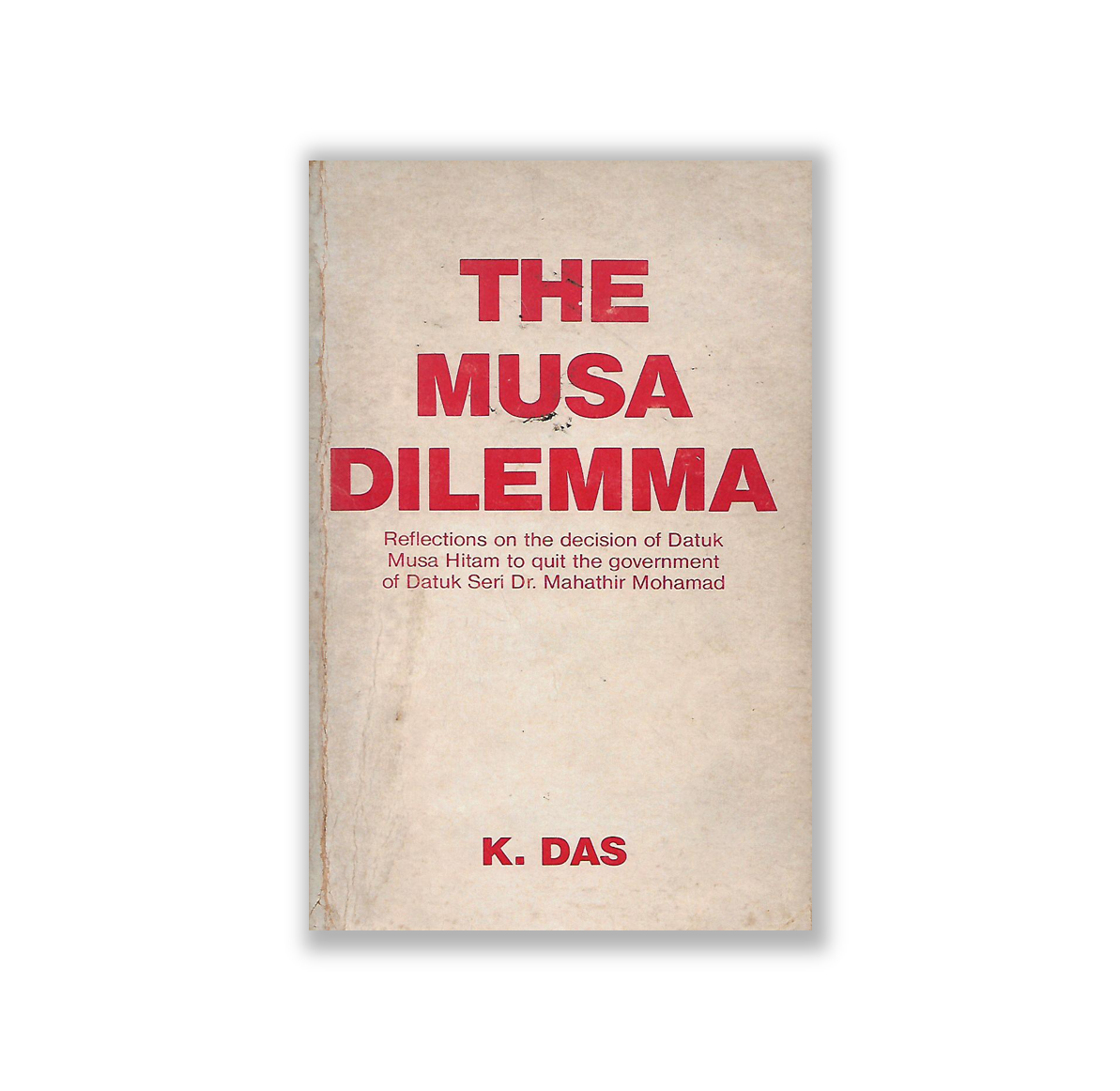 The Musa Dilemma, K.Das -Riwayat