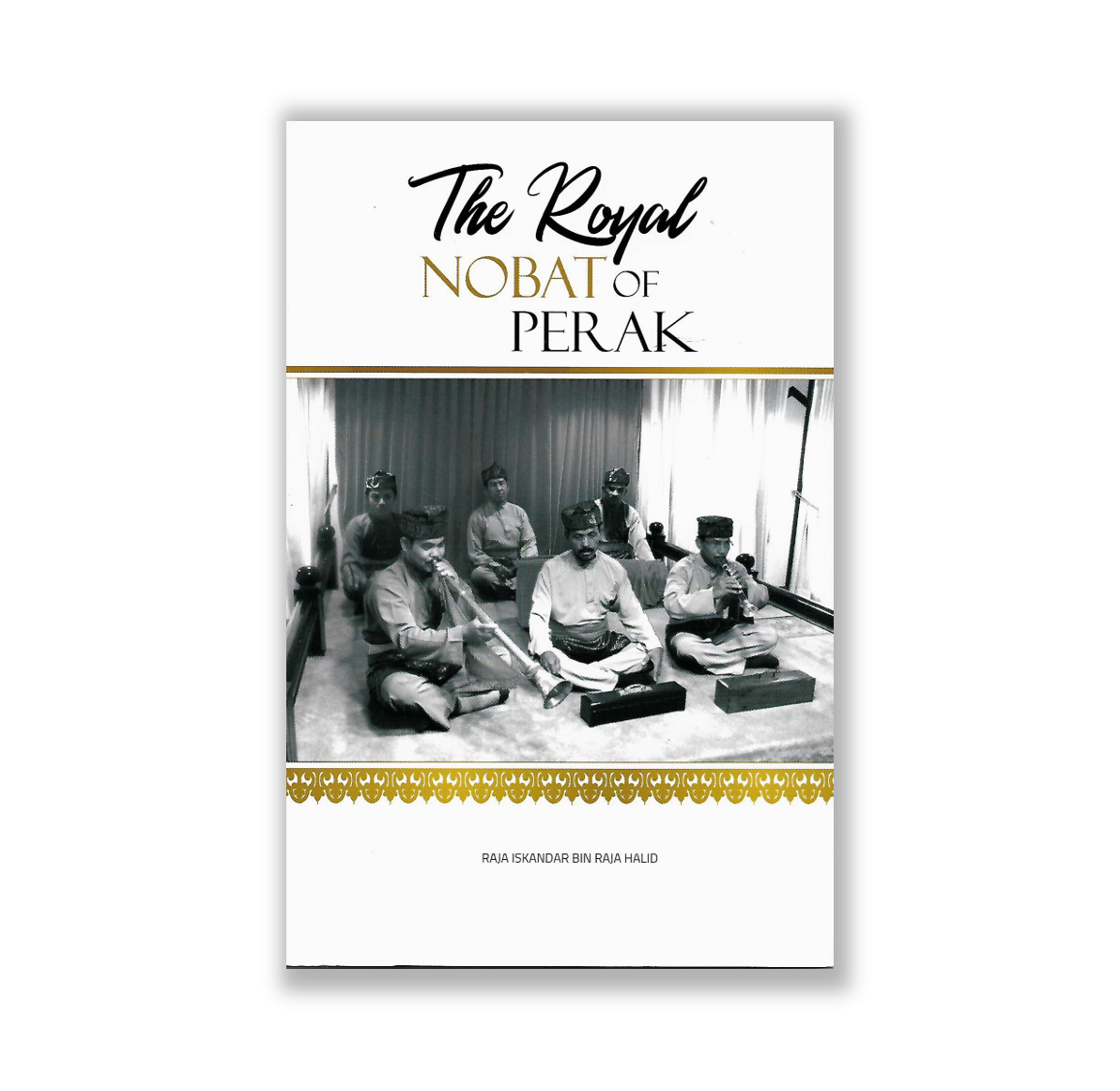 The Royal Nobat of Perak -Riwayat