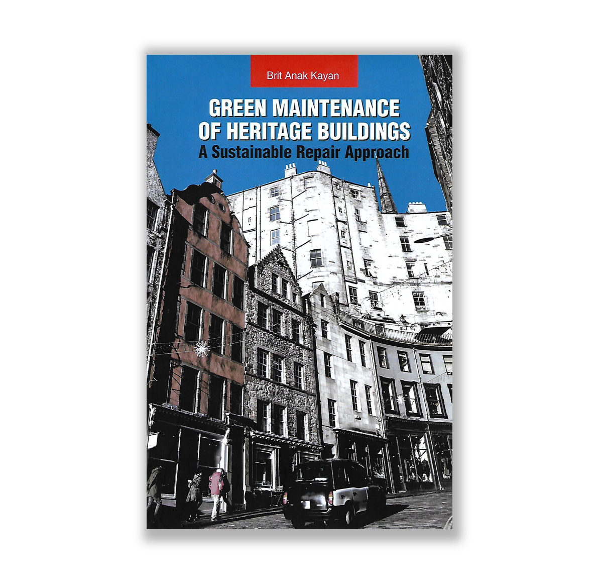 Green Maintenance of Heritage Buildings: A Sustainable Repair Approach ...