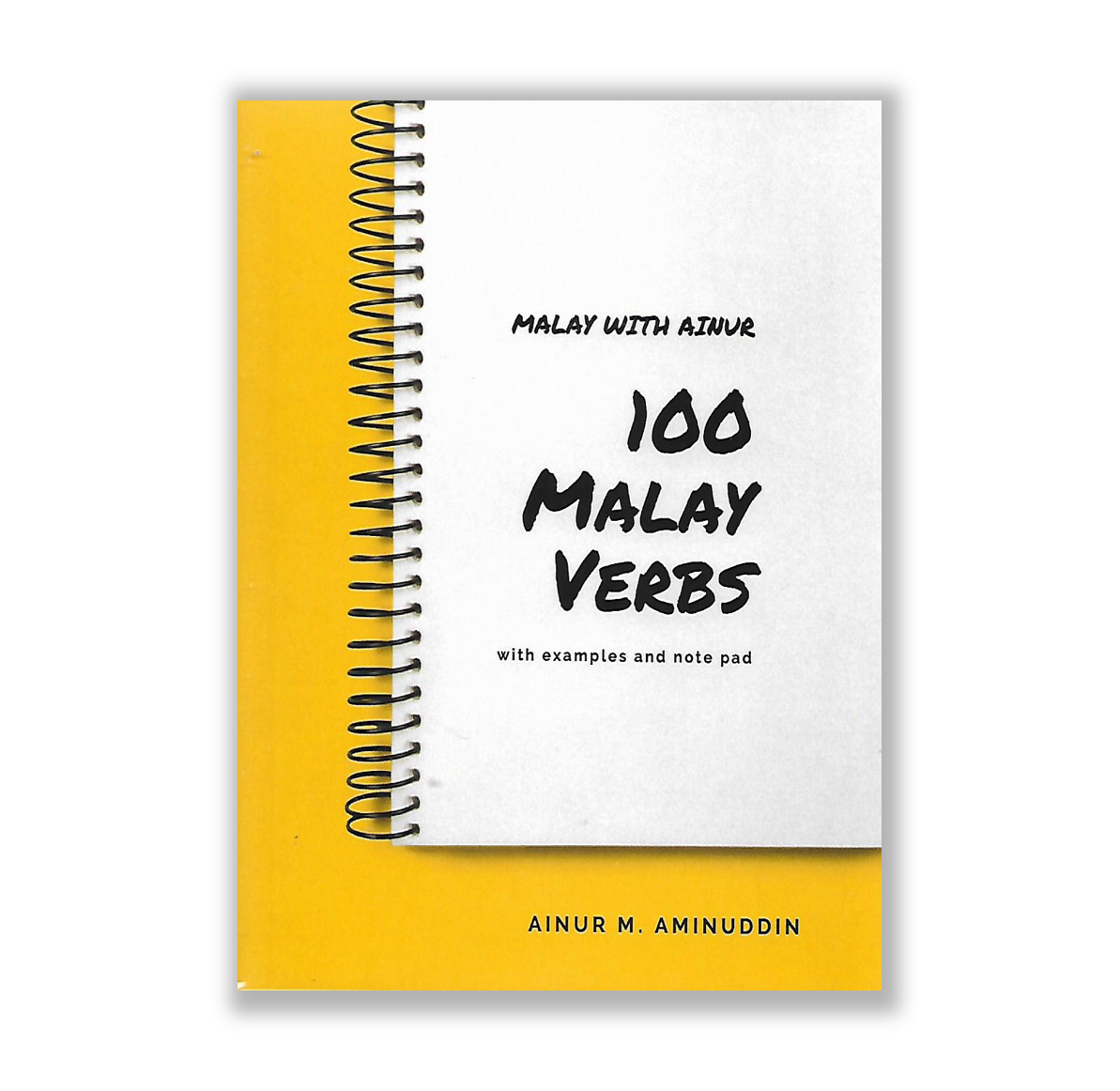 Malay With Ainur: 100 Malay Verbs With Examples and Note Pad by Ainur M ... Malay With Ainur: 100 Malay Verbs With Examples and Note Pad by Ainur M ...