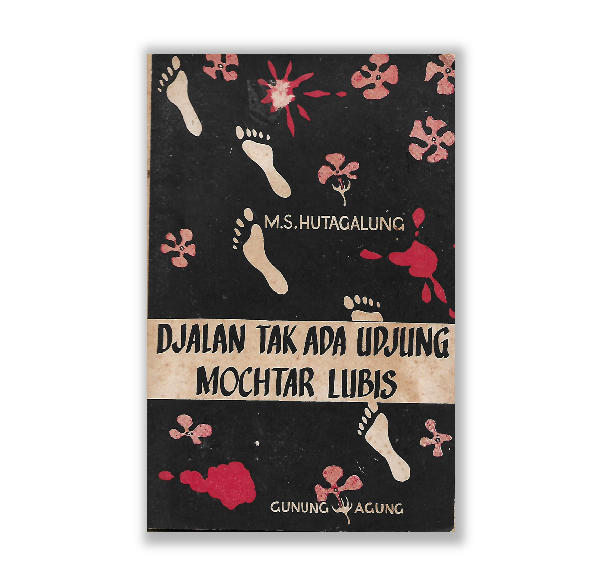 Djalan Tak Ada Udjung Mochtar Lubis by M.S.Hutagalung - Riwayat