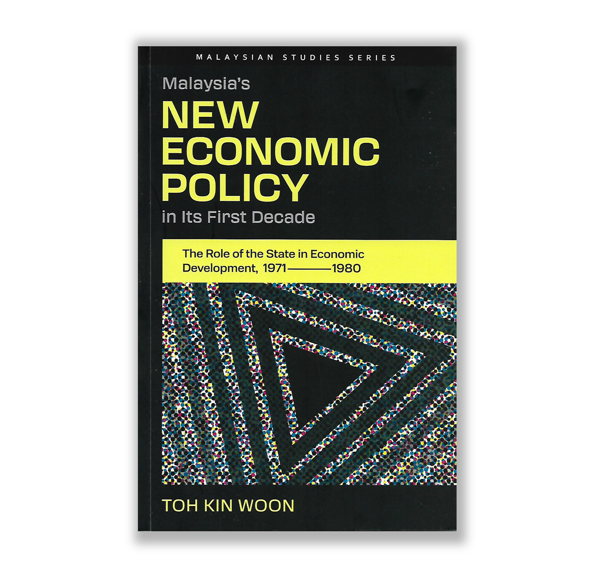 Malaysia's New Economic Policy in its First Decade by Toh Kin Woon ...