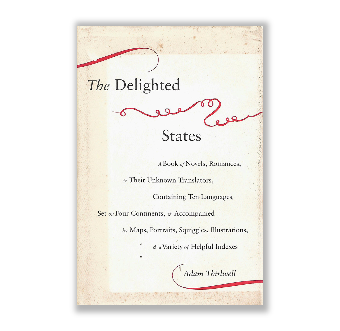 The Delighted States by Adam Thirlwell - Riwayat