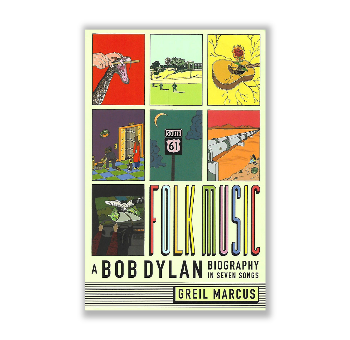 Folk Music: A Bob Dylan Biography in Seven Songs by Greil Marcus - Riwayat