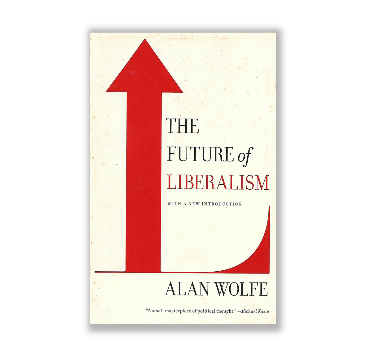 The Future of Liberalism: With a New Introduction by Alan Wolfe - Riwayat
