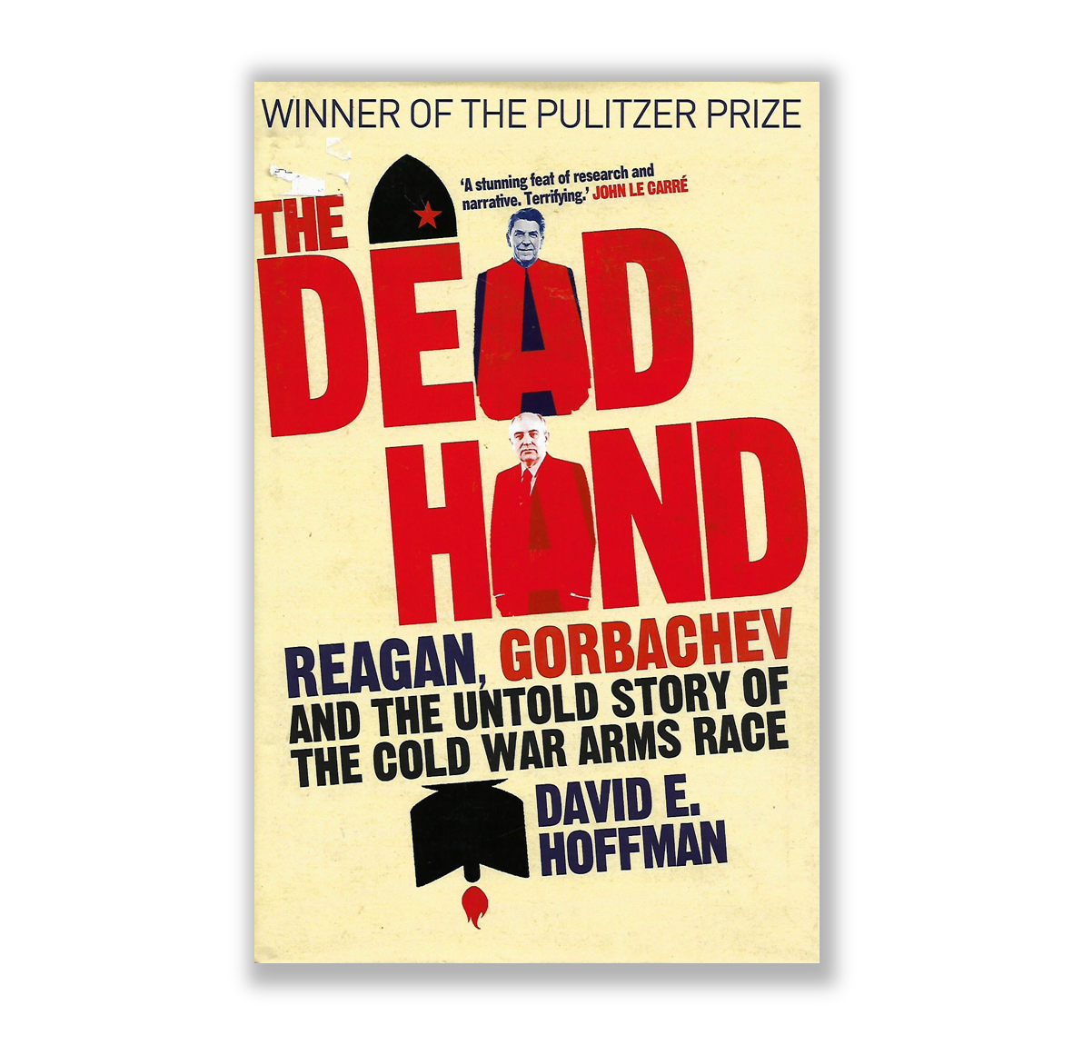 The Dead Hand: Reagan, Gorbachev and the Untold Story of the Cold War ...