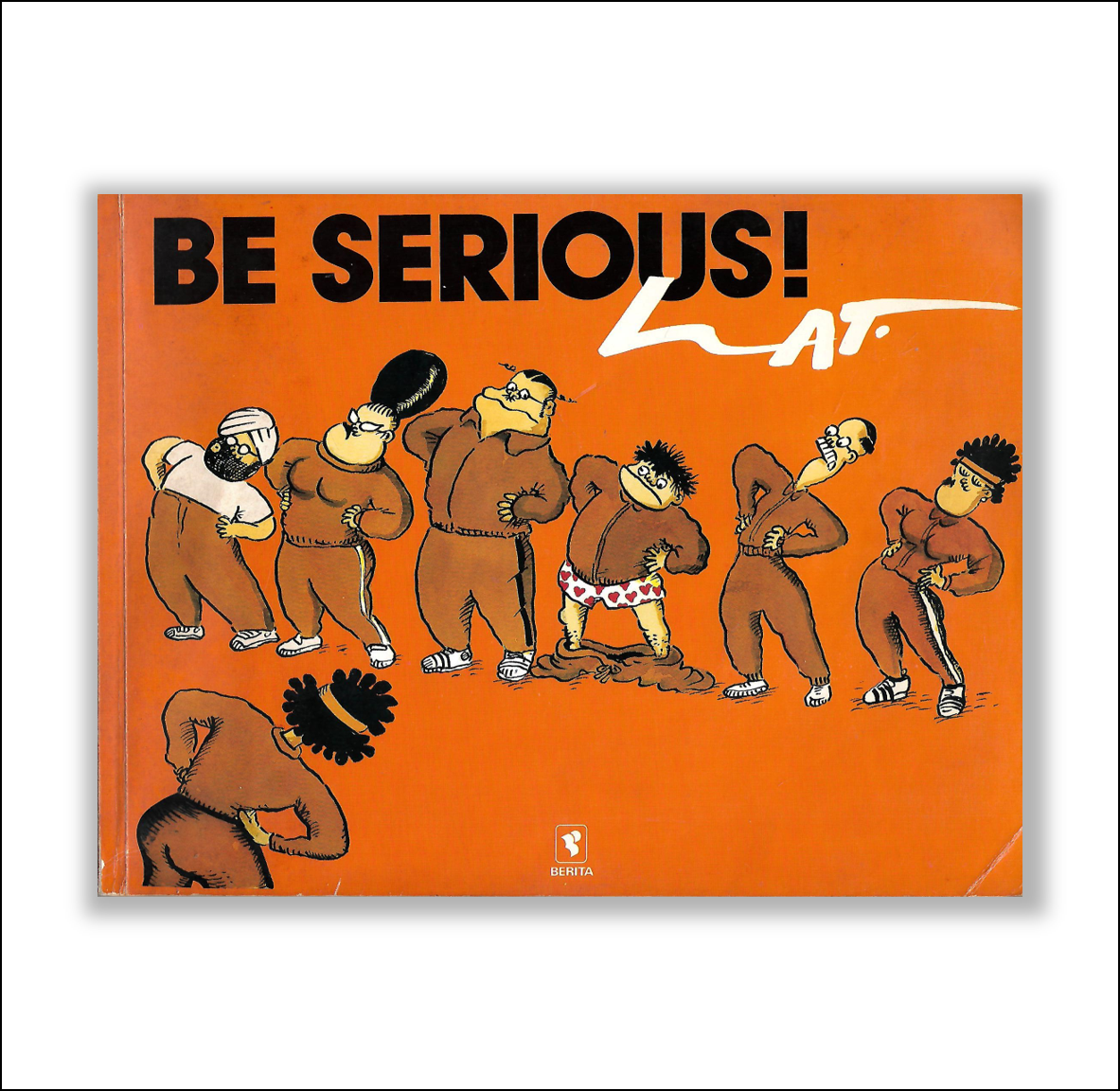 Be Serious! Lat. - Riwayat
