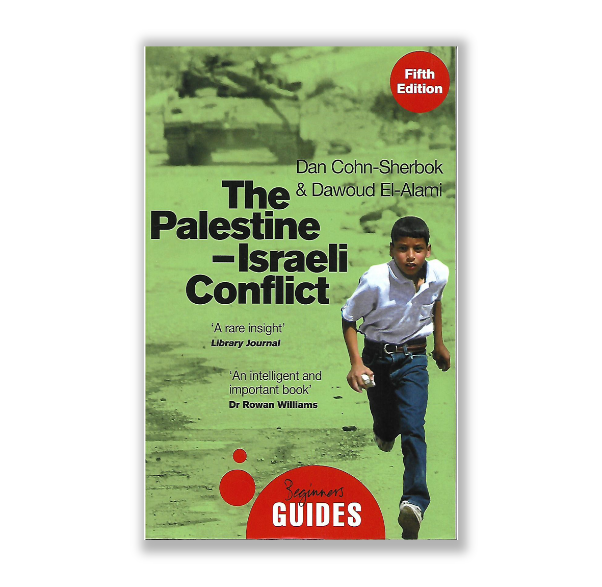 The Palestine-Israeli Conflict by Dan Cohn-Sherbok & Dawoud El-Alami ...