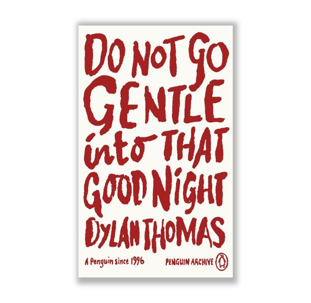 Do Not Go Gentle Into That Good Night by Dylan Thomas - Riwayat