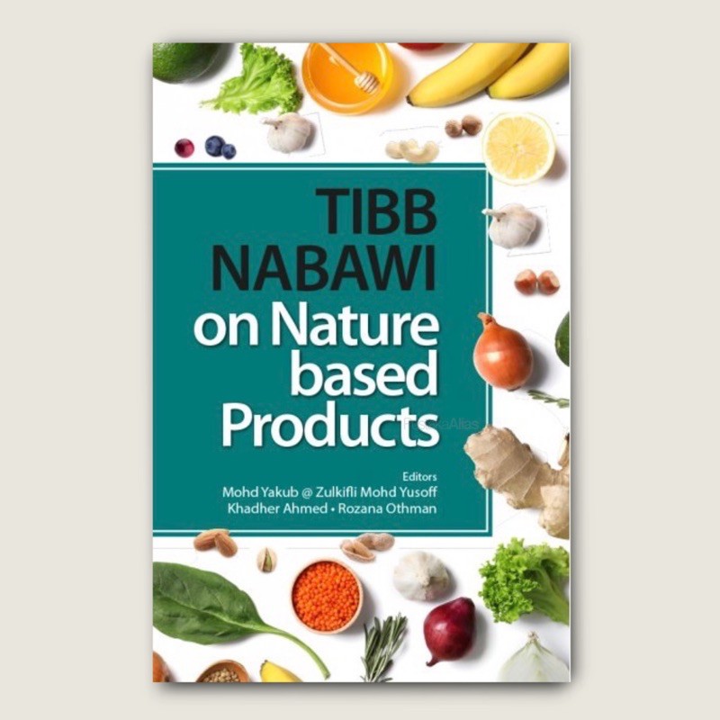 MOHD YAKUB et al. Tibb Nabawi on Nature based Products | Science (UM)