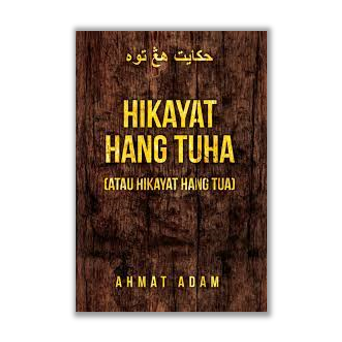 Hikayat Hang Tuha by Ahmat Adam - Riwayat