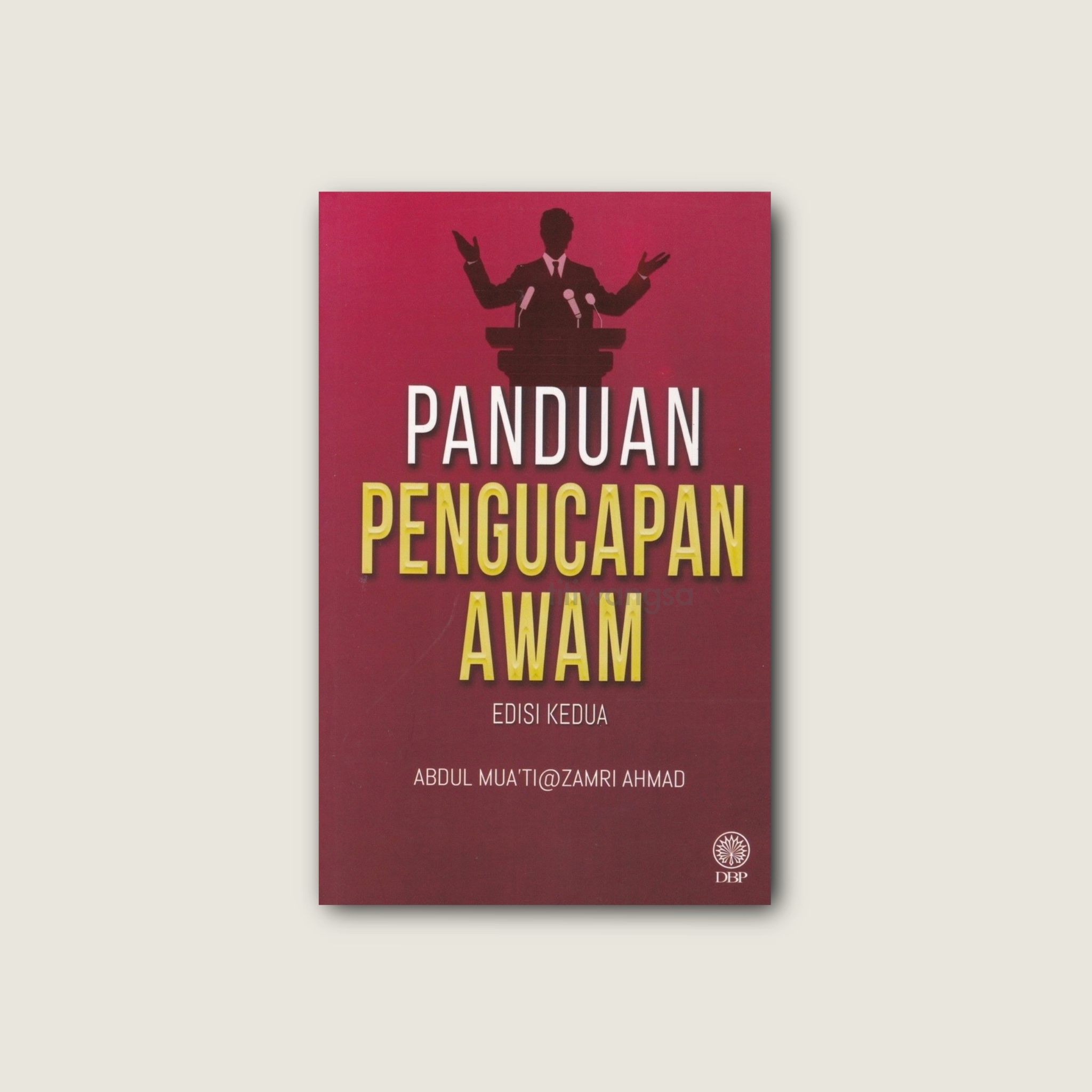 ABDUL MU’ATI Panduan Pengucapan Awam : Edisi Kedua | Umum (DBP)