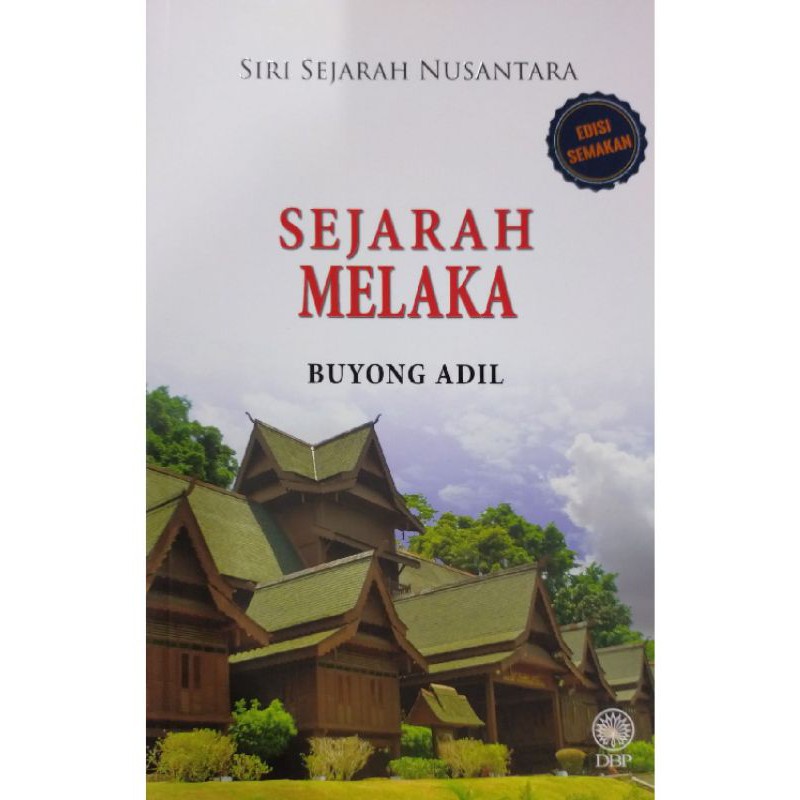 BUYONG ADIL Sejarah Melaka Edisi Semakan | History (DBP)